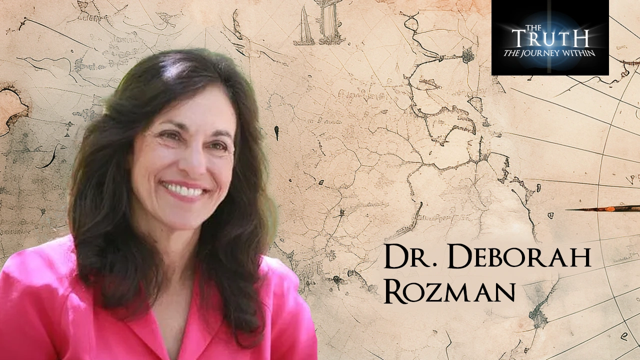 Dr. Deborah Rozman – The Truth – The Journey Within